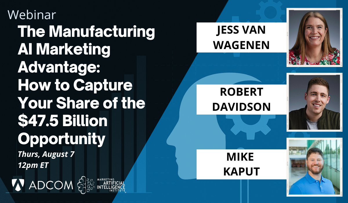 Webinar The Manufacturing Ai Marketing Advantage How To Capture Your