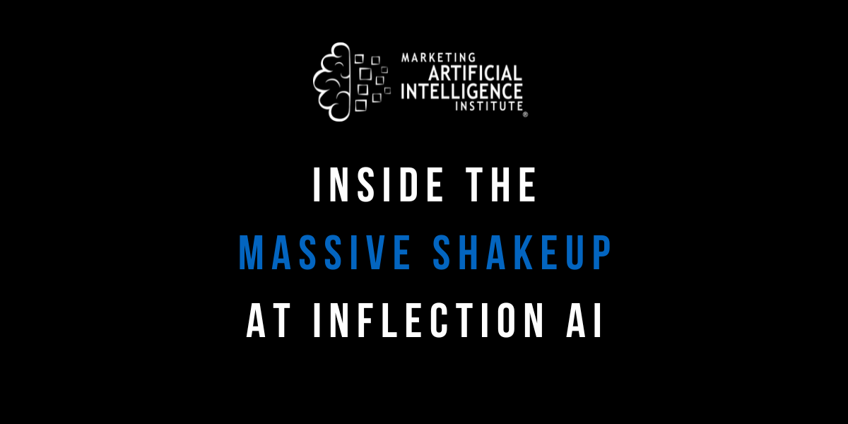 Inside the Massive Shakeup at Inflection AI